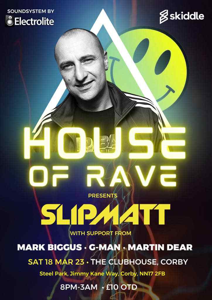 The House of Rave | SlipMatt