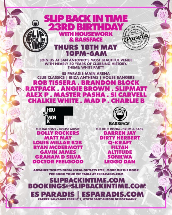Slip Back In Time 23rd Birthday with We Are Housework & BassFace Ibiza ...