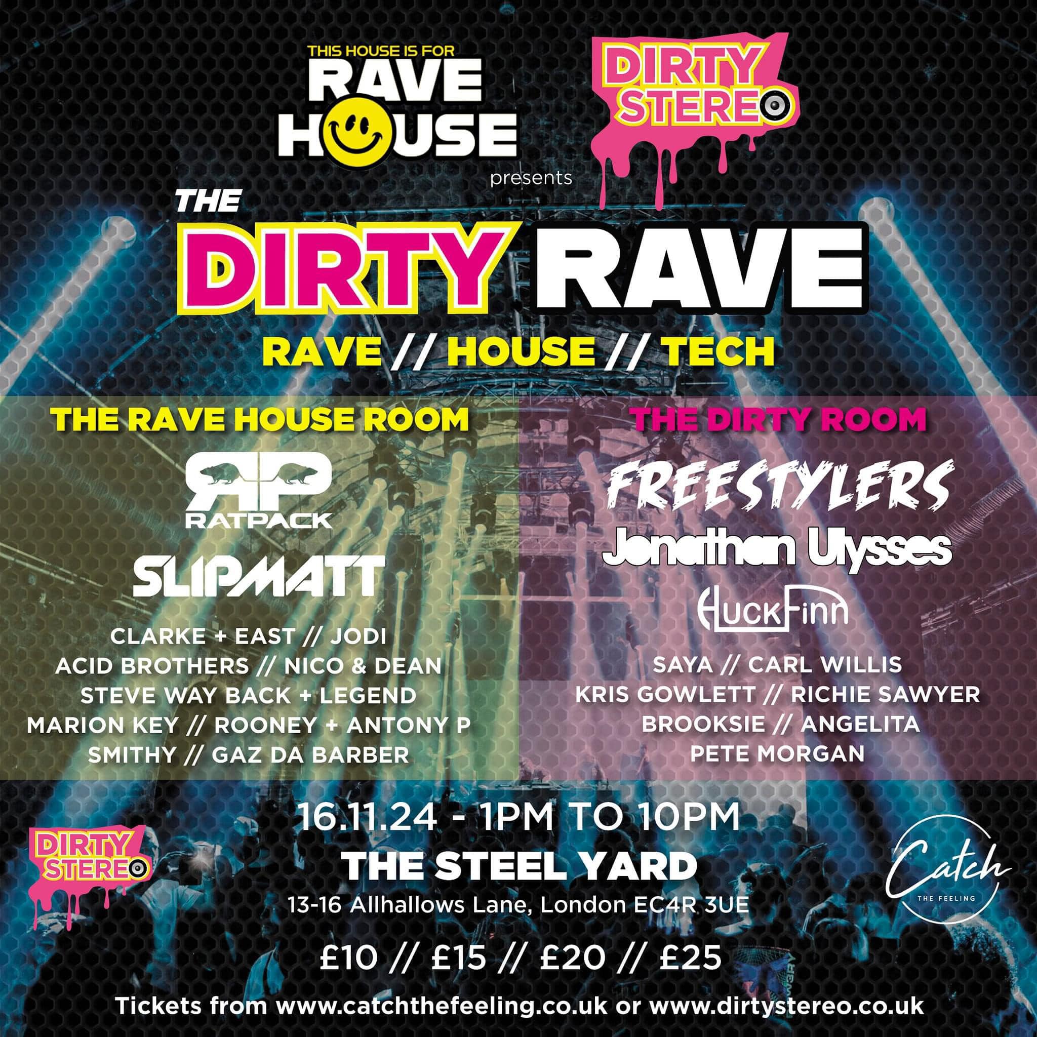CATCH & DIRTY STEREO PRESENT THE DIRTY RAVE | SlipMatt